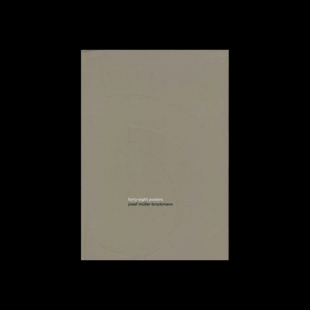 Josef Müller-Brockmann: Pioneer of Swiss Graphic Design, Lars Müller ...