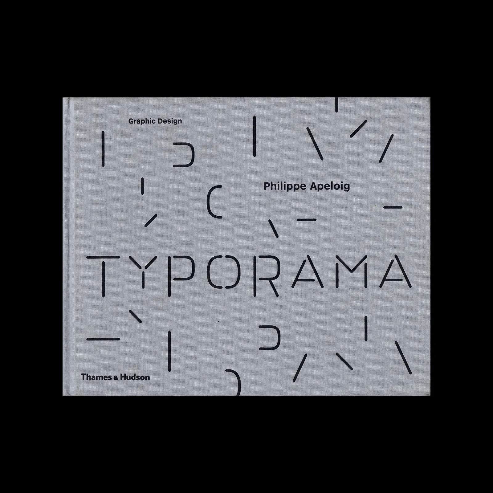 Typorama: The Graphic Work of Philippe Apeloig, Thames and Hudson Ltd ...