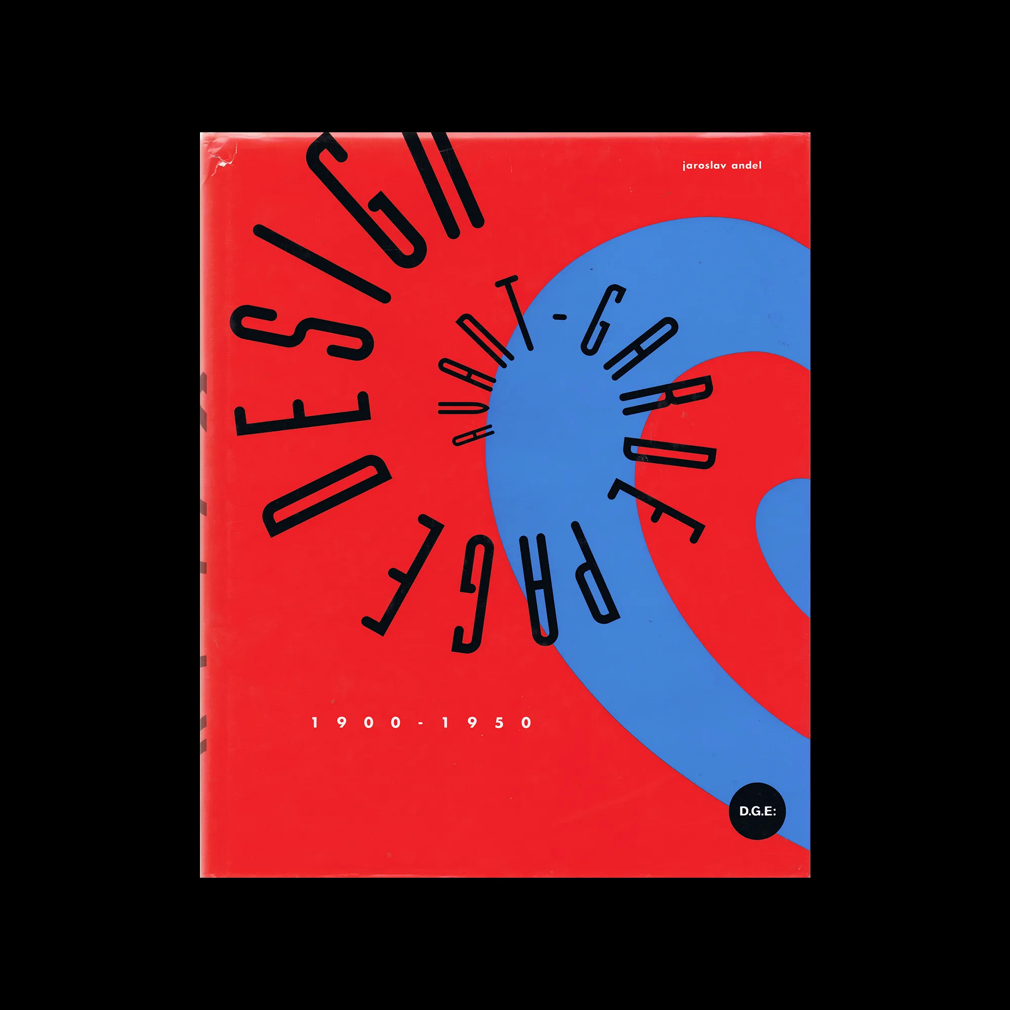 Avant-garde page design, 1900-1950, Delano Greenidge Editions, 2004 ...