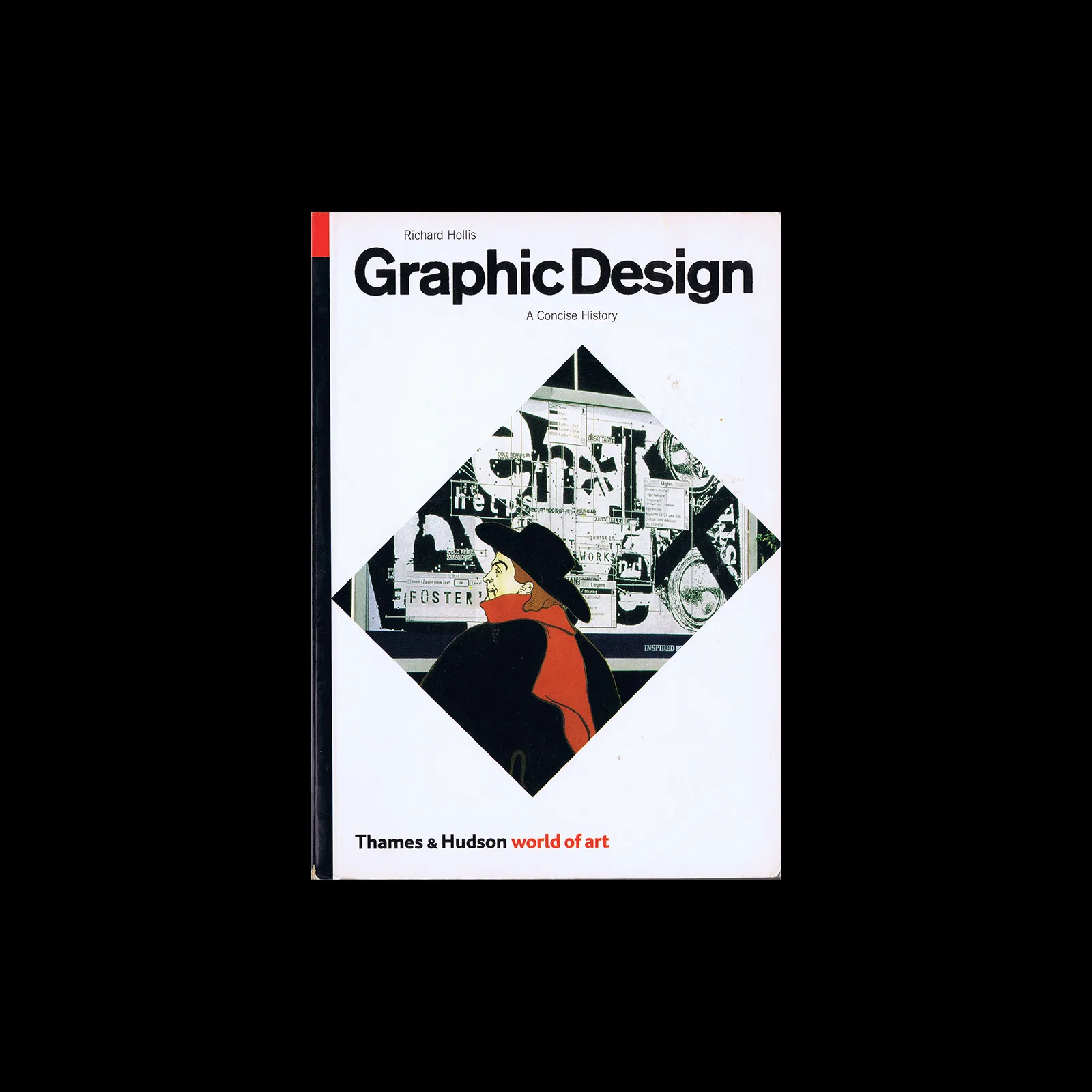 Graphic Design: A Concise History (World of Art), Thames and Hudson ...
