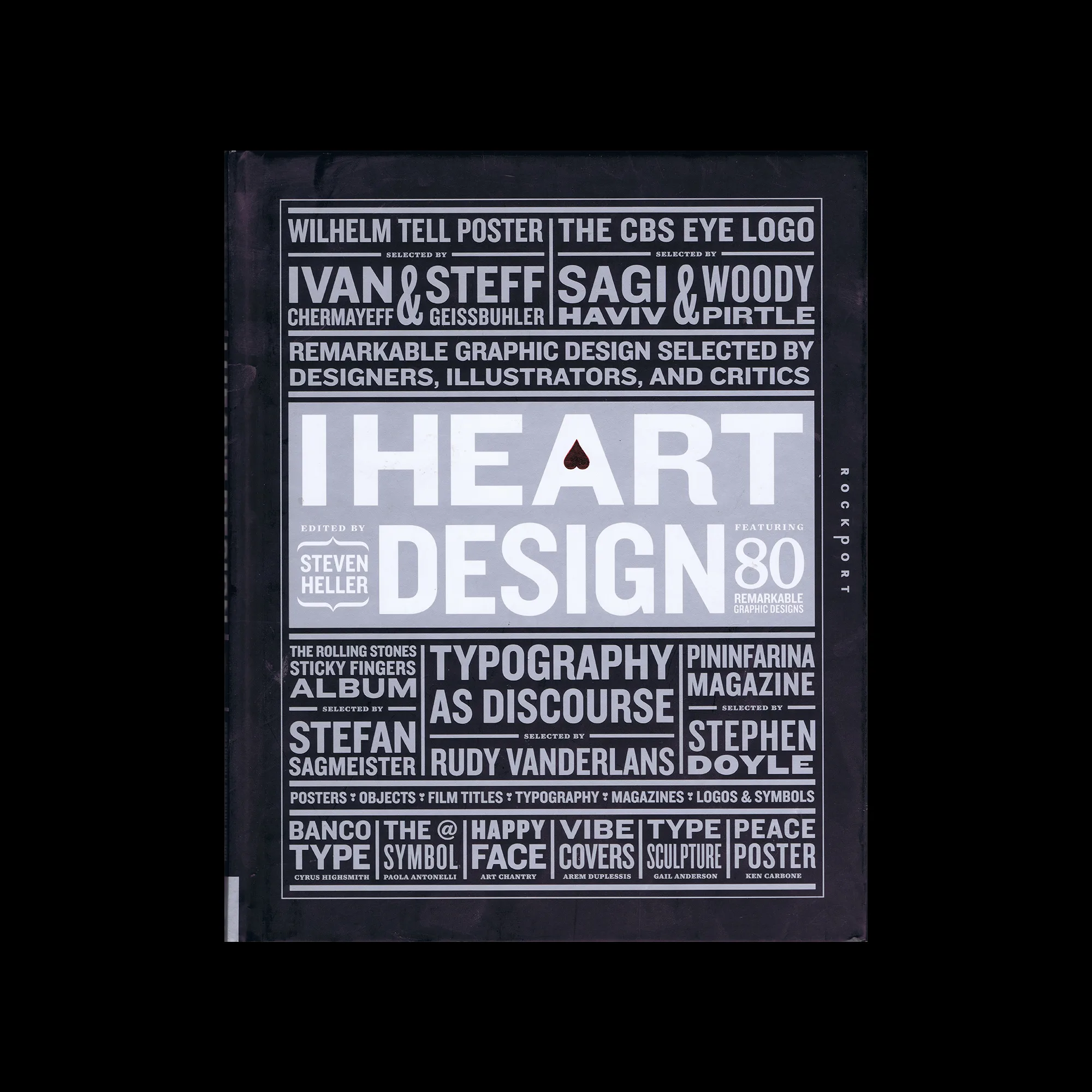 I Heart Design: Remarkable Graphic Design Selected by Designers ...