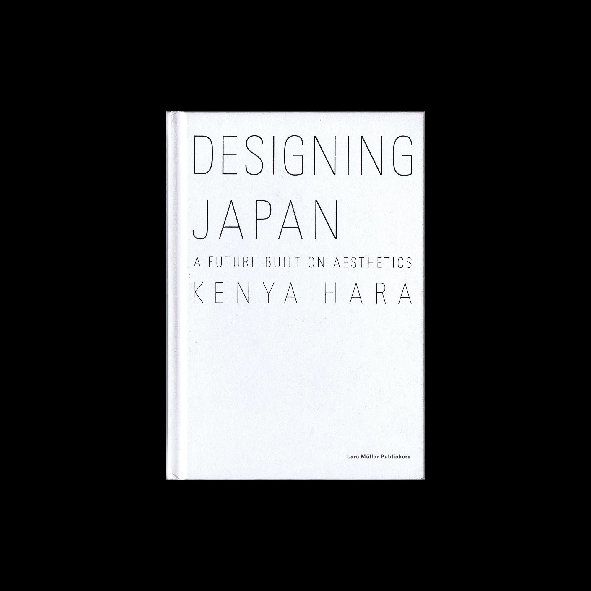 Designing Japan: A Future Built on Aesthetics, Lars Müller Publishers ...
