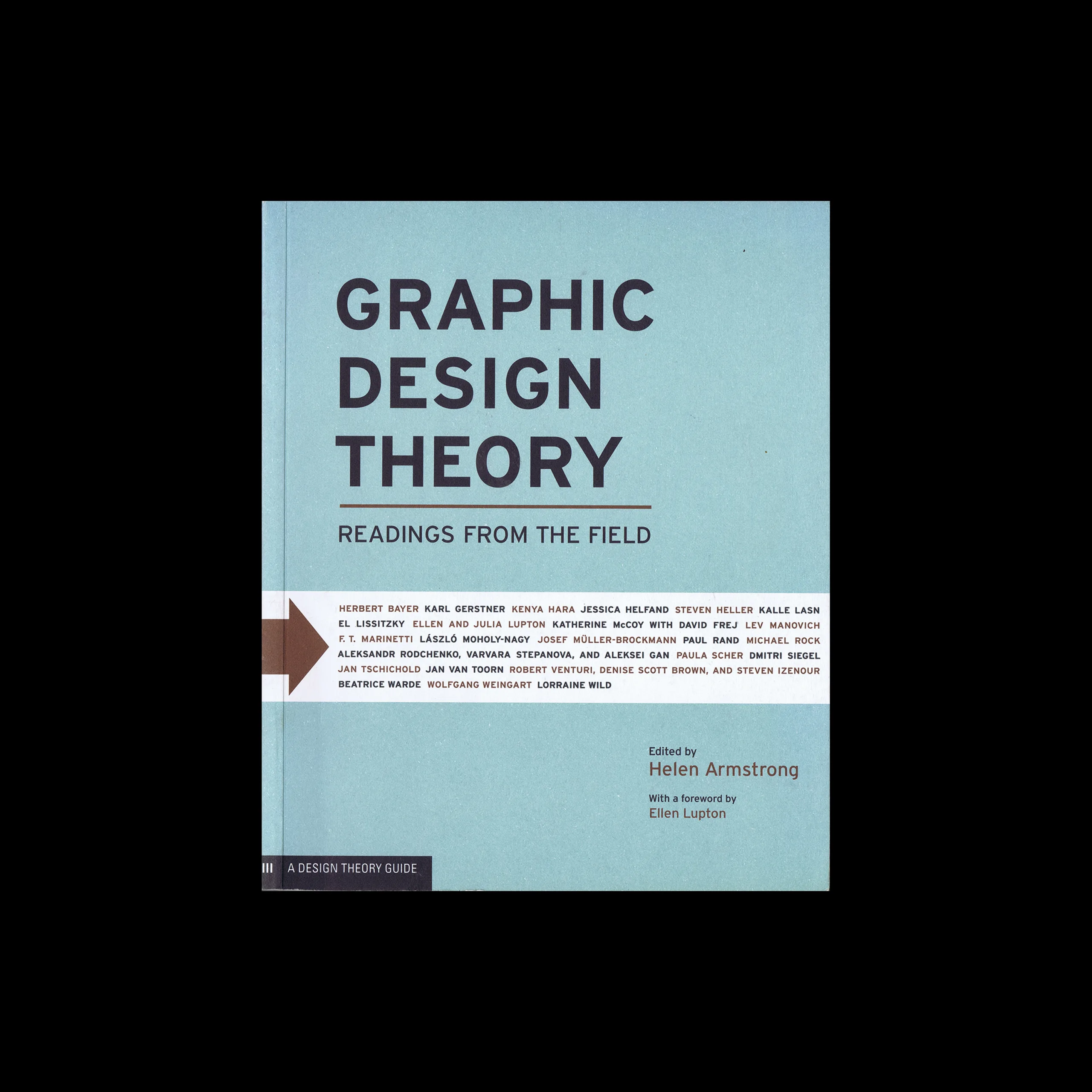 Graphic Design Theory: Readings from the Field, Princeton Architectural ...