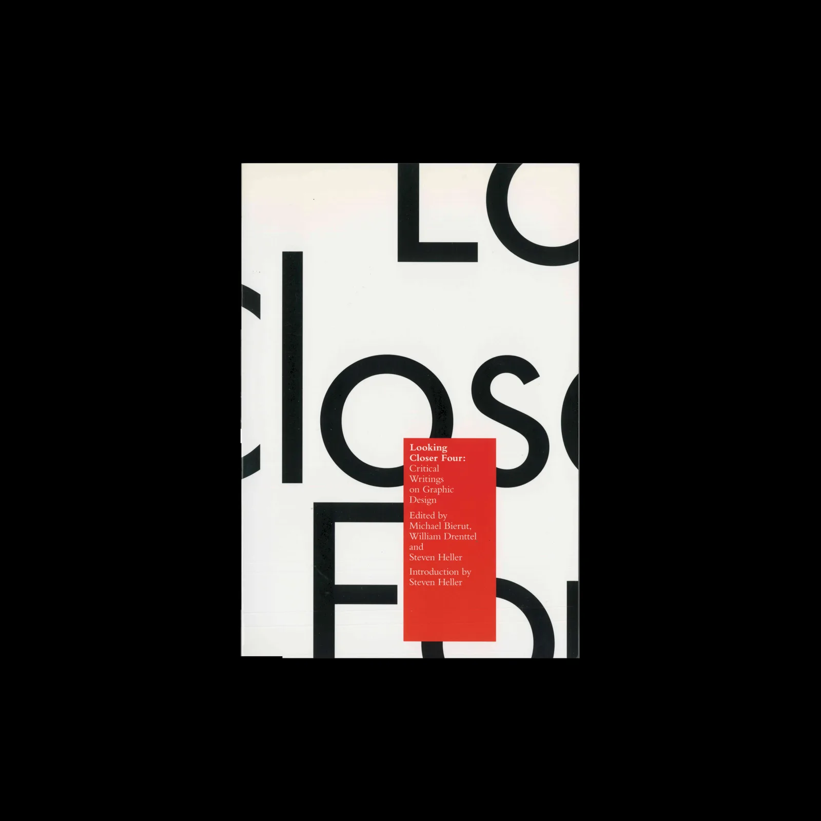 Looking Closer Four: Critical Writings on Graphic Design, Allworth ...